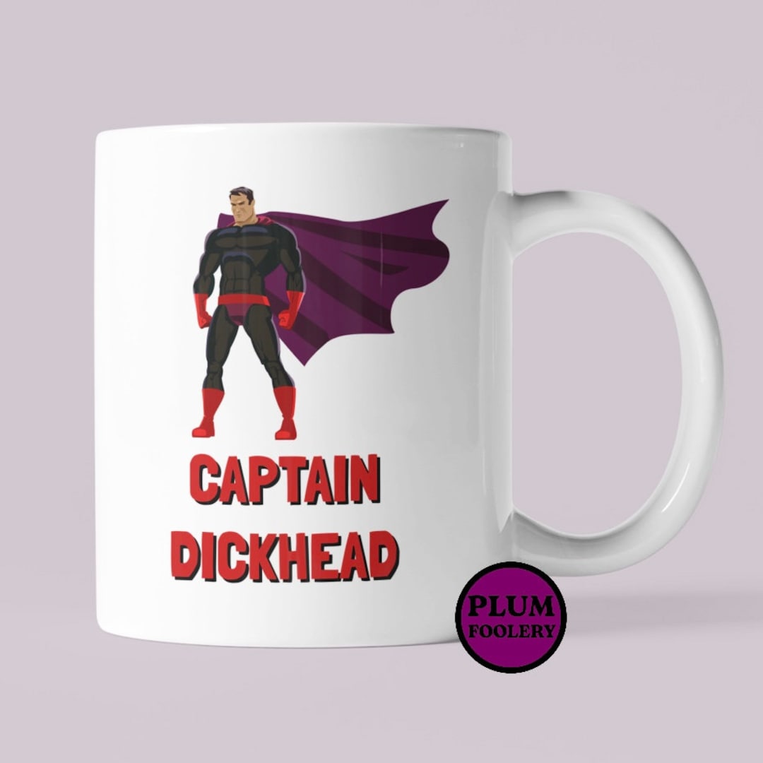 Captain Dickhead Mug Funny Gift for Him Rude Profanity - Etsy