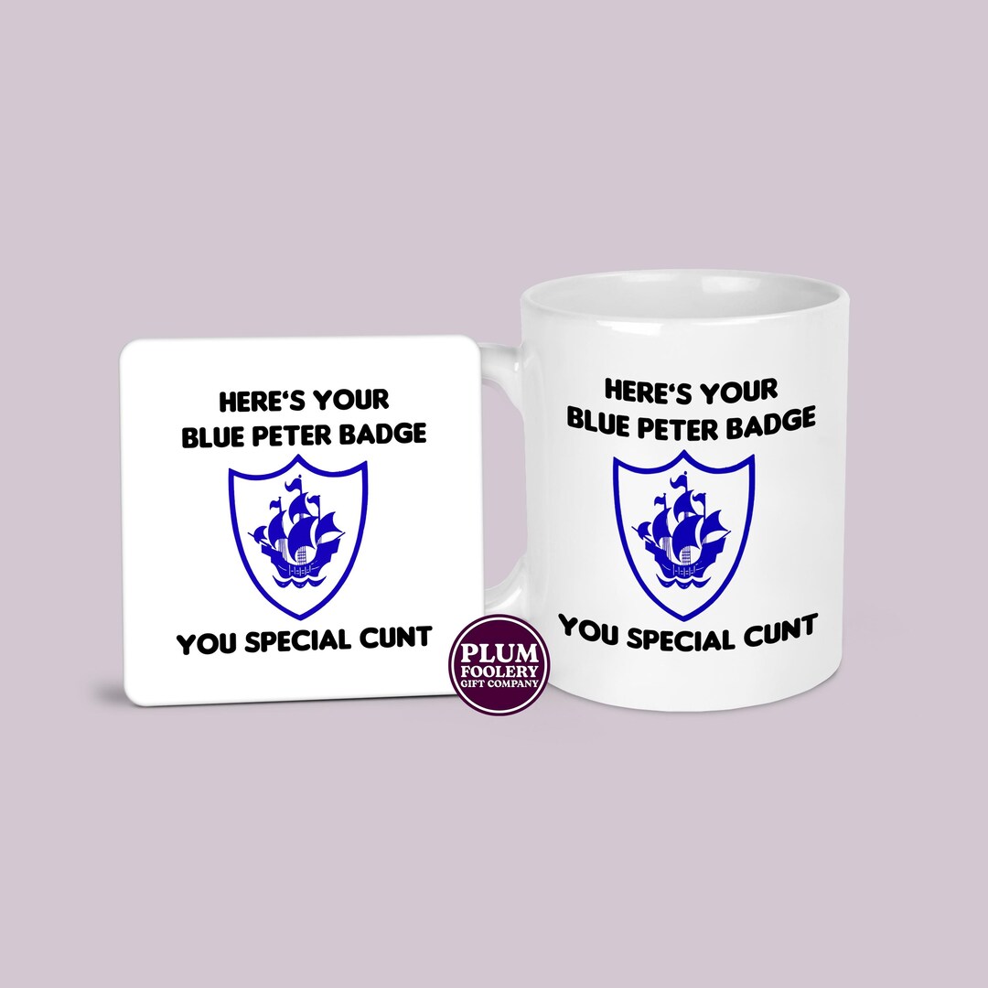 Blue Peter Badge Mug & Coaster: Funny Rude Humour, Profanity Gift, Gen ...