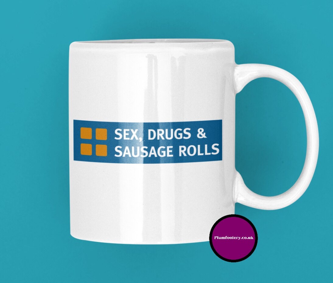Sex Drugs And Sausage Rolls Mug Funny Greggs Pastie T Him Or Etsy Uk