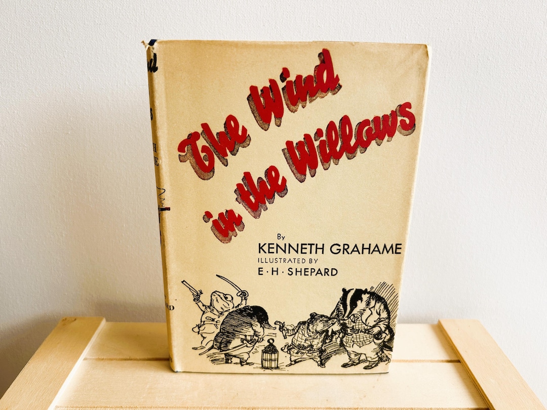 The Wind in the Willows, Written by Kenneth Grahame, Illustrated by E H ...