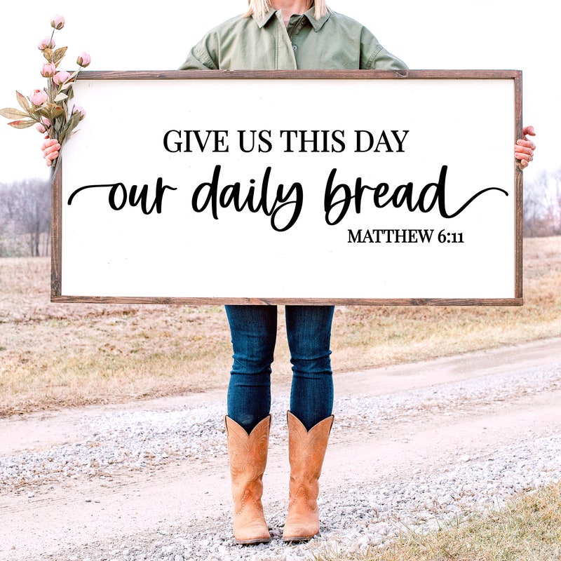 Give Us This Day Our Daily Bread Sign - Etsy