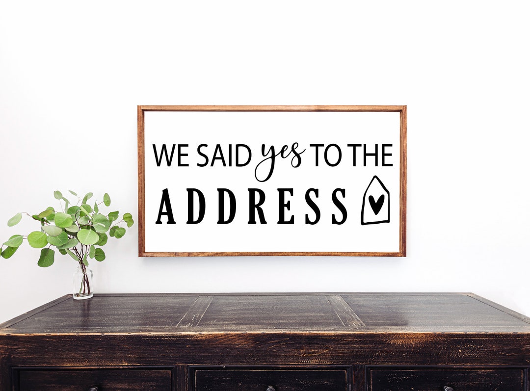 New Homeowners SVG: We Said Yes to the Address, Realtor Gift (digital ...
