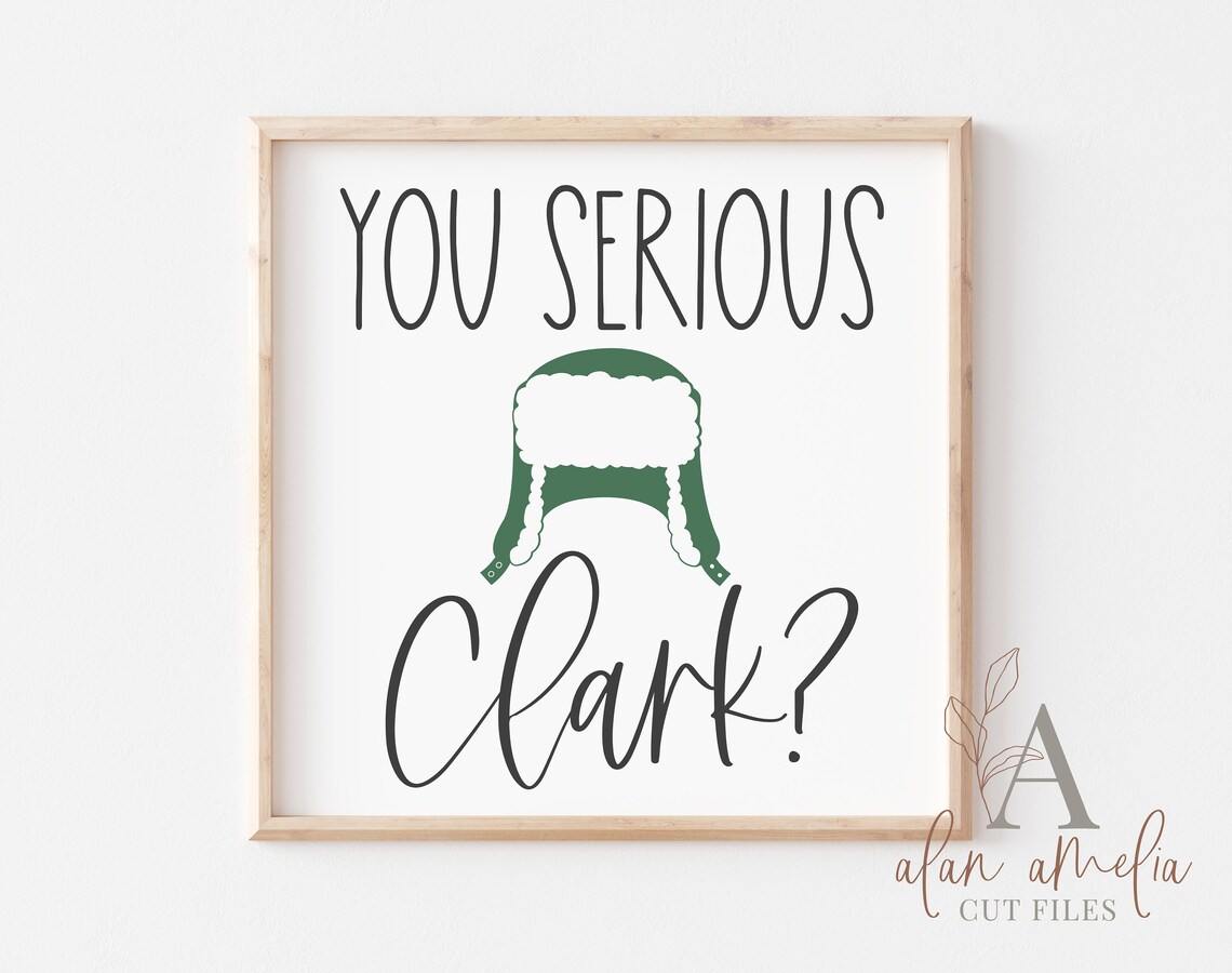 You Serious Clark SVG Clark Griswold Svg Christmas | Etsy