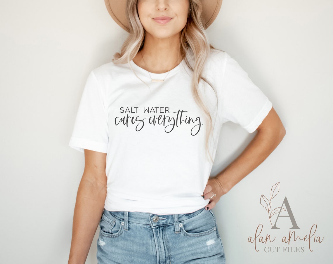 Salt Water Cures Everything SVG Vacation Shirt Svg | Etsy
