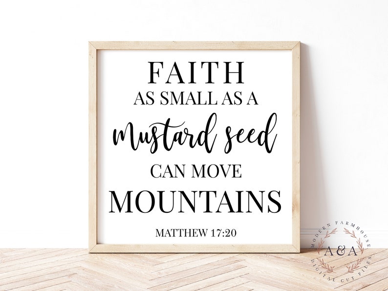 Faith as Small as a Mustard Seed SVG File Matthew 17:20 | Etsy