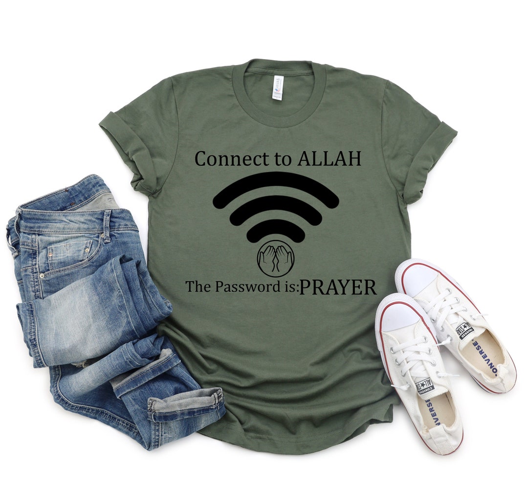 Connect to Allah Shirt: Prayer is Password, Faith Tee - Etsy