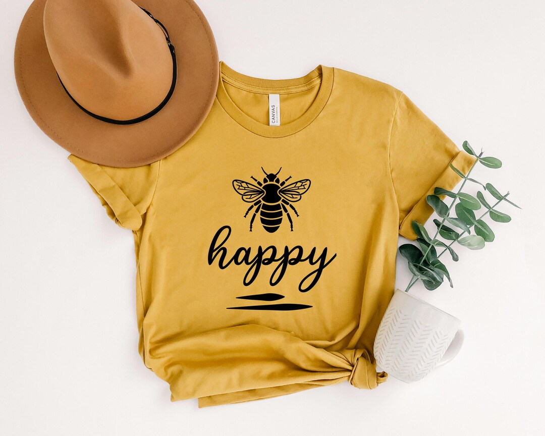 Bee Happy T-shirt, Motivational Graphic Tee, Mothers Day Gift - Etsy