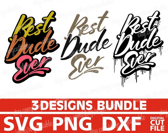 3x Best Dude Ever Designs Bundle svg Baby Boy svg Kids svg | Etsy