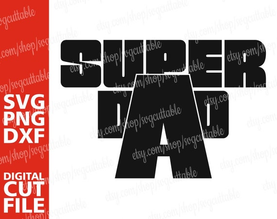 Super Dad svg Daddy svg Father's Day svg Best Daddy | Etsy