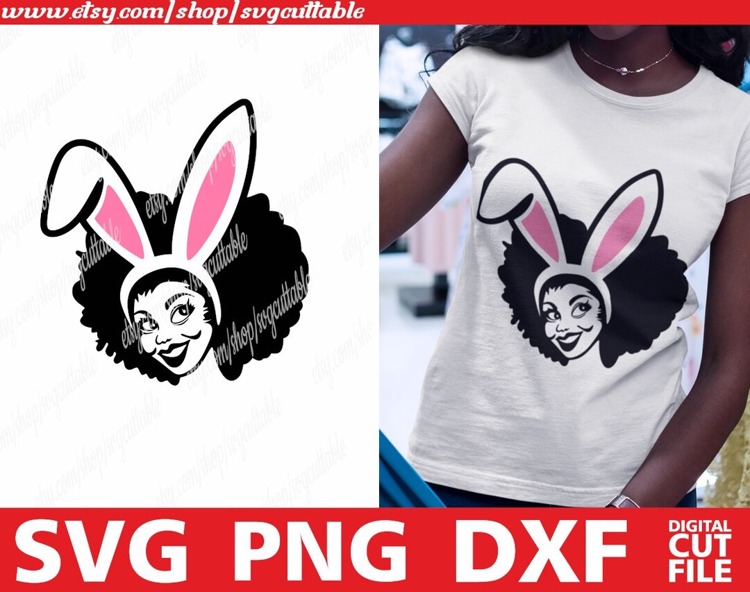 Girl Bunny Svg Afro Woman Svg Easter Bunny Svg Happy - Etsy