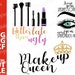 10x Make up Bundle Svg, Mascara Svg , Eye Svg, Lipstick Svg, Makeup Svg ...
