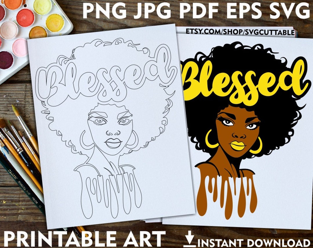 Blessed Png, Adult Printable Coloring Page, Melanin Svg, Christian ...