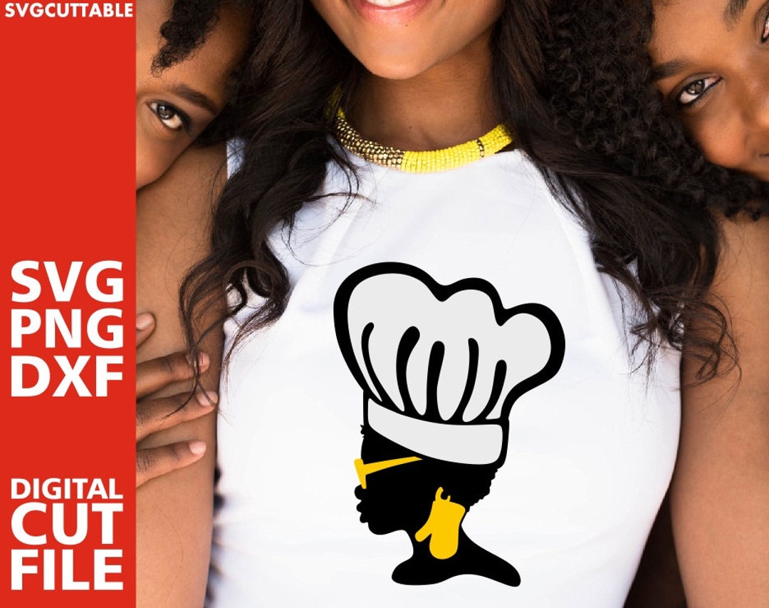 Black Girl Svg, Chef Svg, Cook, Earrings , Melanin, Black Woman Svg ...