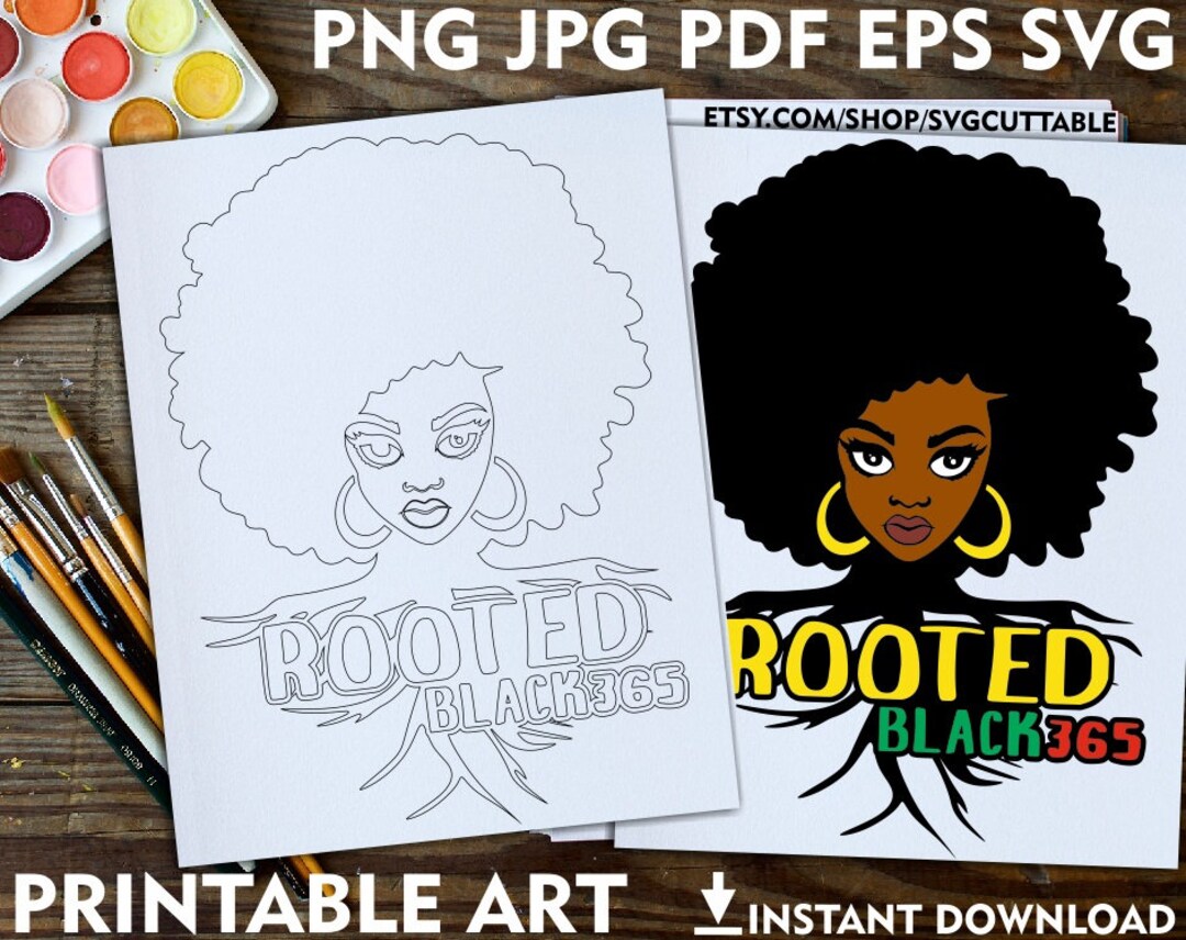 Black Woman Rooted Black 365 Png, Printable Adult Coloring Page, Afican ...