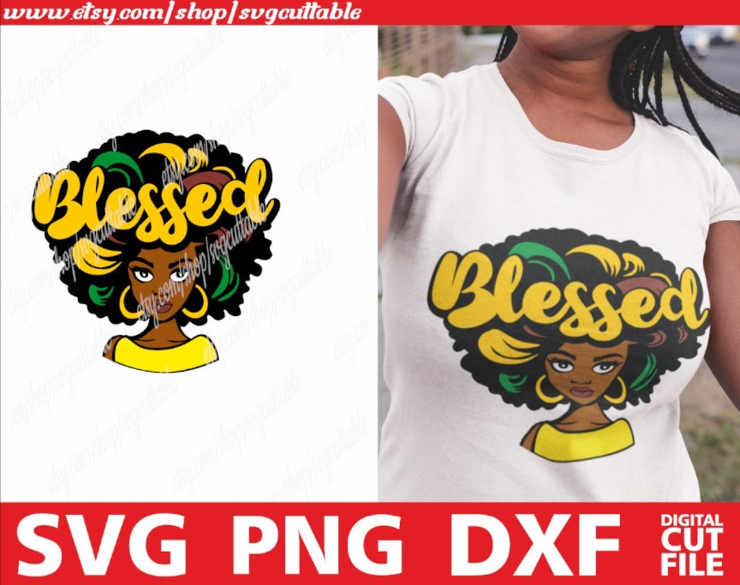 Blessed Svg, Black Woman Svg, Melanin Svg, Juneteenth Svg, Cross ...