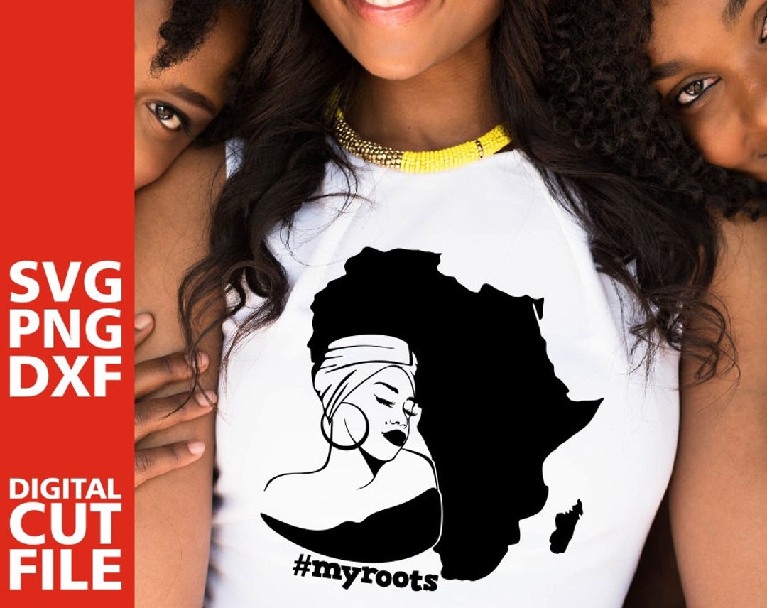Black Girl Afro My Roots Svg, Multilayered, Afro Lady Svg, File, Africa ...