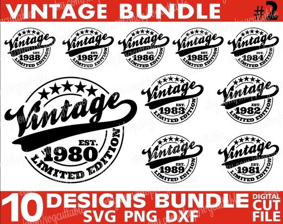 10x Vintage Svg Bundle Est.1980-1989 Birthday Svg Limited - Etsy