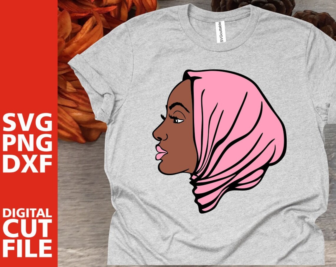 Muslim svg Woman In Head Wrap svg Melanin svg Black Woman | Etsy France