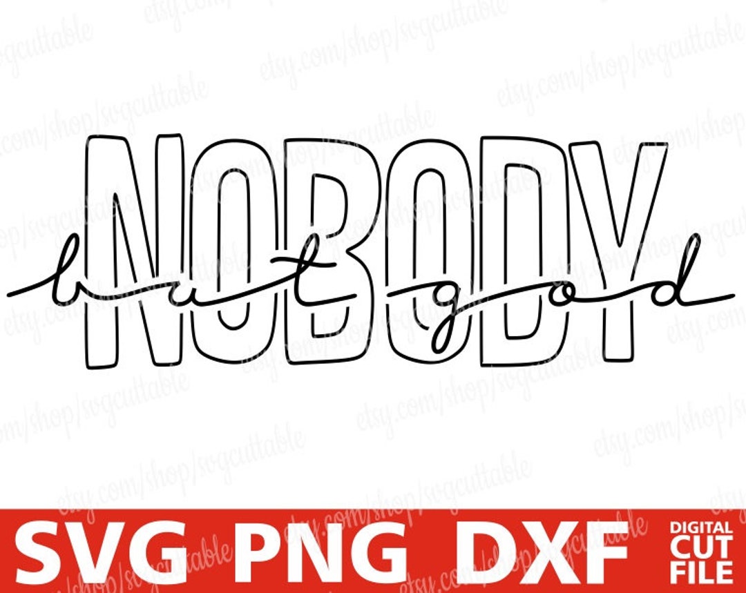 Nobody but God Svg, Christian Svg, Bible Svg,psalm, God Svg, Religious ...