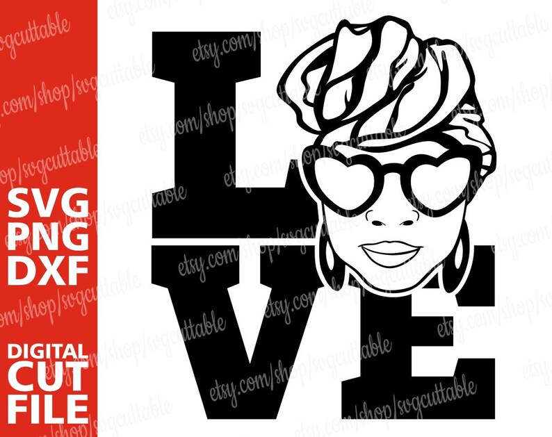 Love Svg Black Woman Svg Black History Month Svg Melanin Etsy