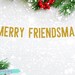 Christmas Banner, Merry Friendsmas Banner, Friendsmas Party, Christmas ...
