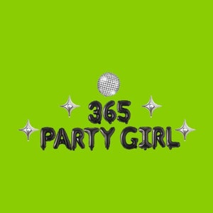 21st Birthday Decorations, Brat Decorations, 365 Party Girl Balloon ...