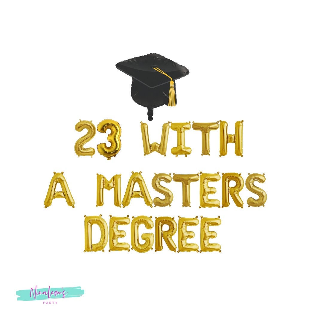 Graduation Decorations 23 With A Masters Degree Balloon - Etsy