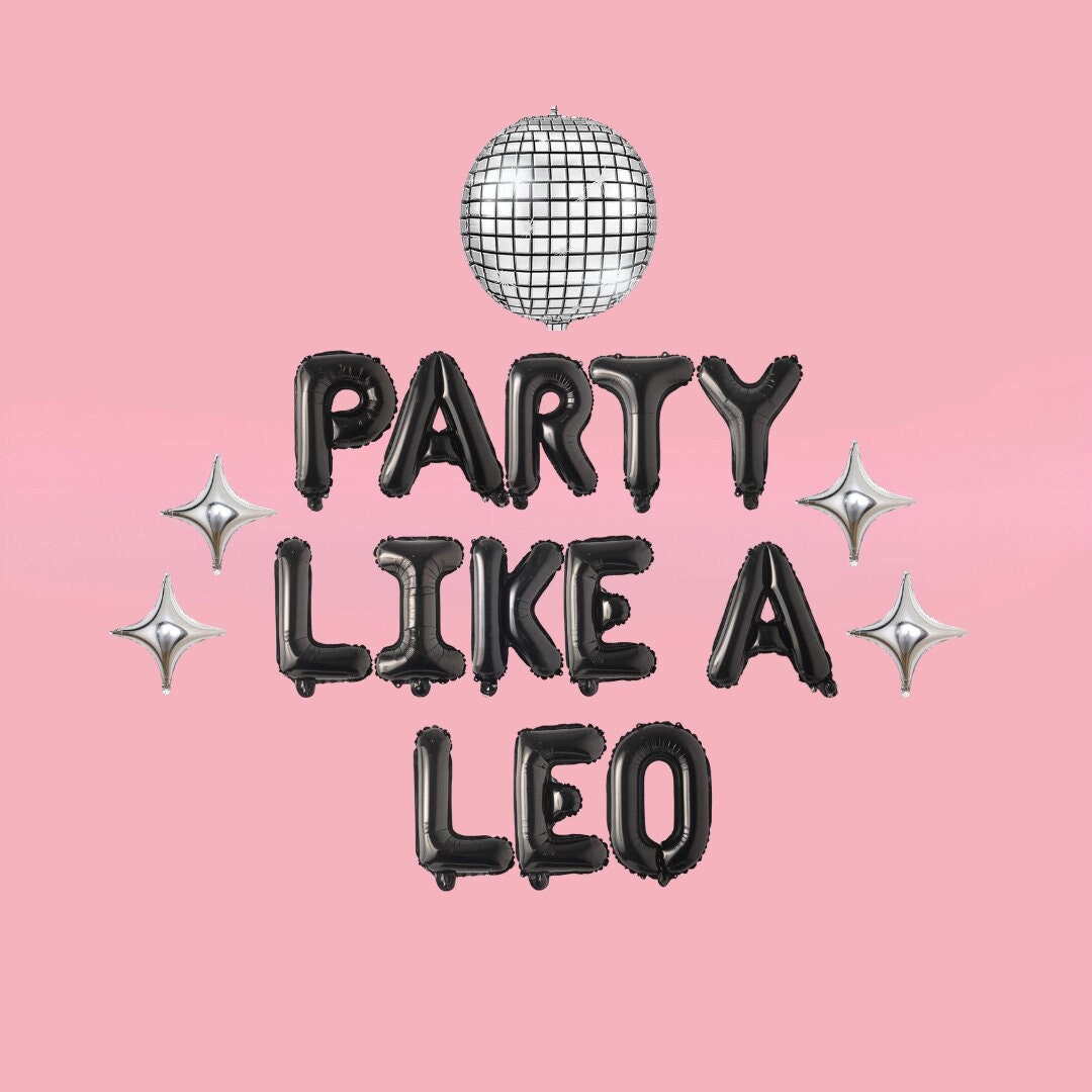 Birthday Decorations, Party Like A Leo Balloon Banner, Birthday Banner ...