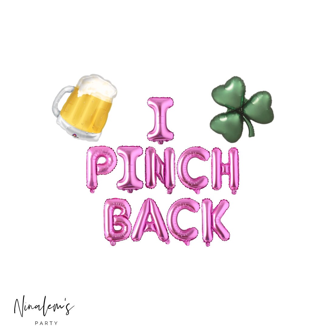 St Patricks Day Decorations, St Patricks Day Balloons, I Pinch Back ...