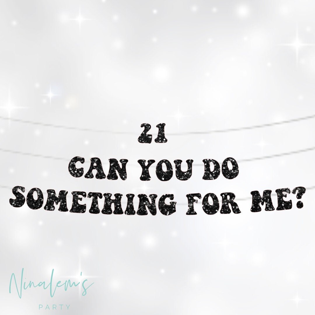 21st Birthday Decorations, 21 Can You Do Something for Me Retro Banner ...