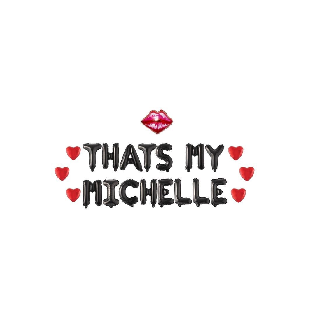 Name Birthday Banner, Funny Balloon Banner, That's My Michelle Banner ...