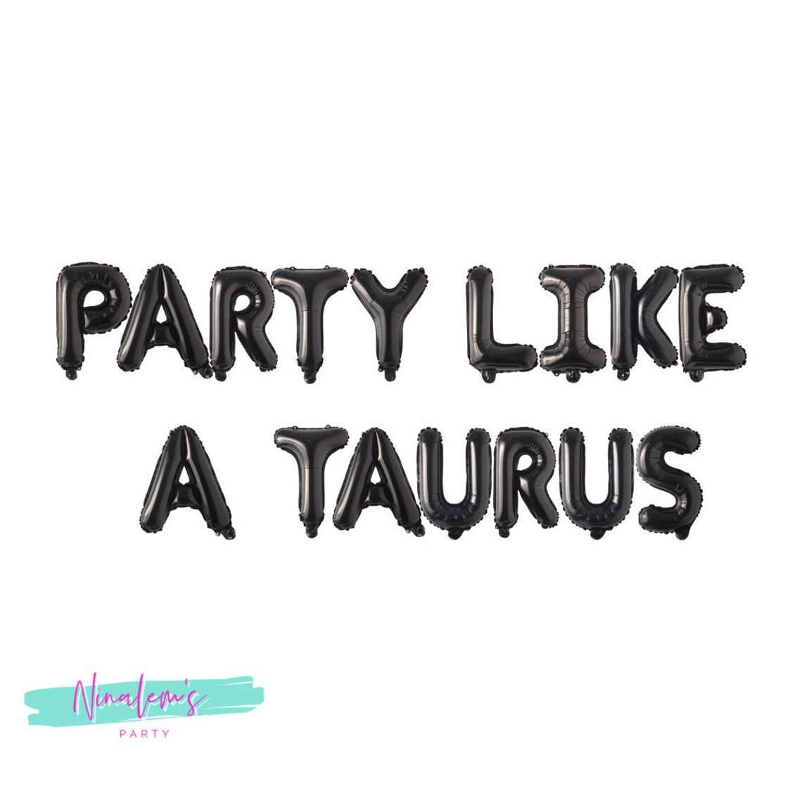 21st Birthday Decorations, Party Like A Taurus Balloon Banner, Birthday ...
