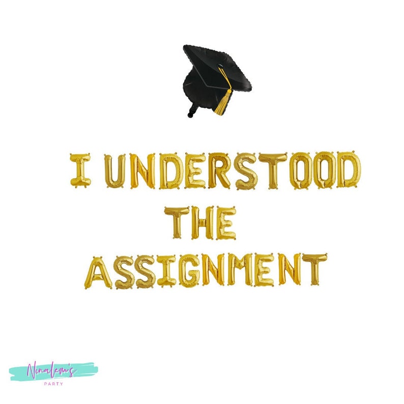 Graduation Decorations I Understood the Assignment College - Etsy