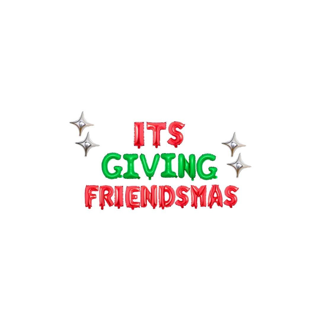 Christmas Decorations, Its Giving Friendsmas Balloon Banner, Christmas ...