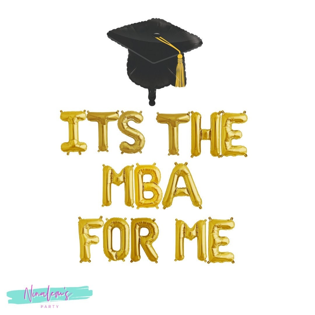 MBA Graduation, It's the MBA for Me Balloon Banner, Business School ...