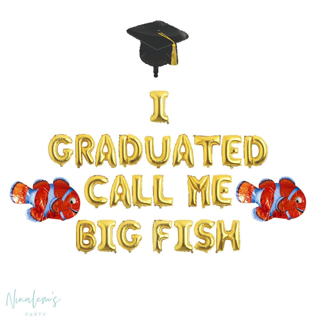 Graduation Decorations, I Graduated Call Me Big Fish Balloon Banner ...