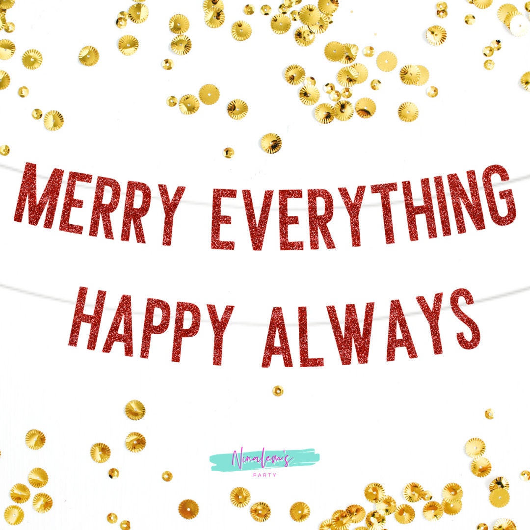 Merry Everything Happy Always Banner Christmas Banner - Etsy