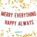 Merry Everything Happy Always Banner Christmas Banner - Etsy