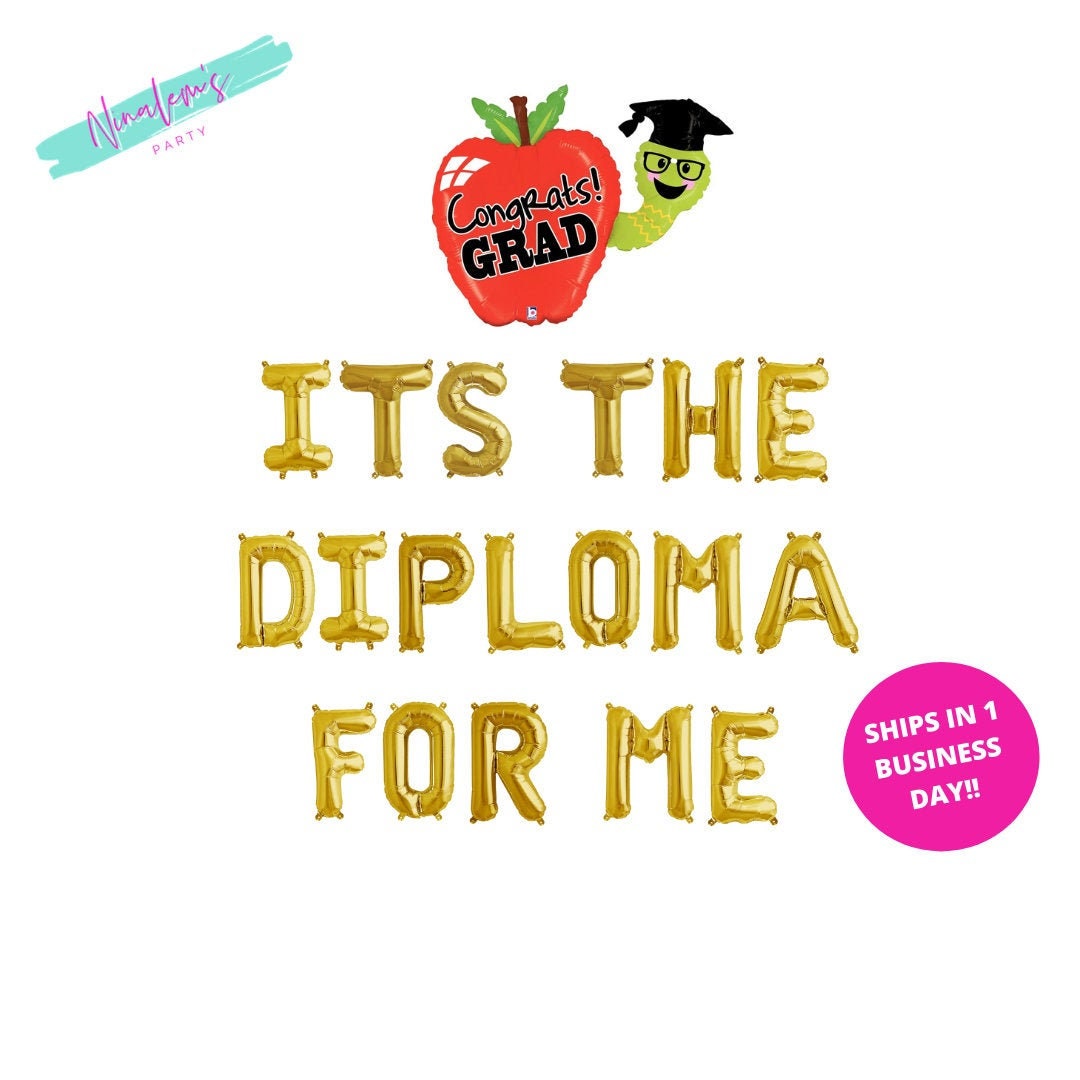 Graduation Decorations, Its the Diploma for Me, High School Graduation ...