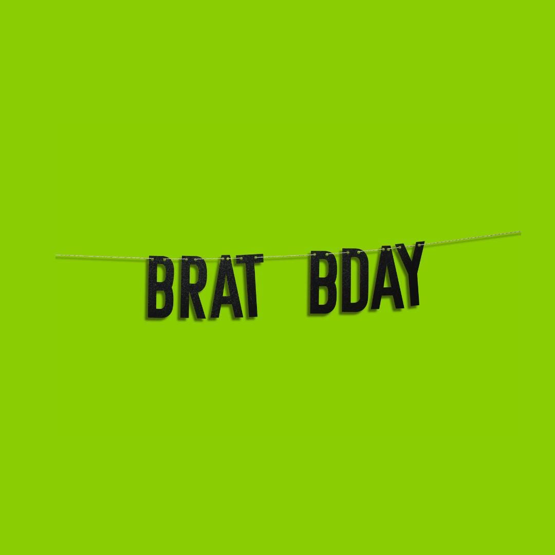 Brat Decorations, Brat Bday Banner, Brat Birthday Decorations, Brat ...