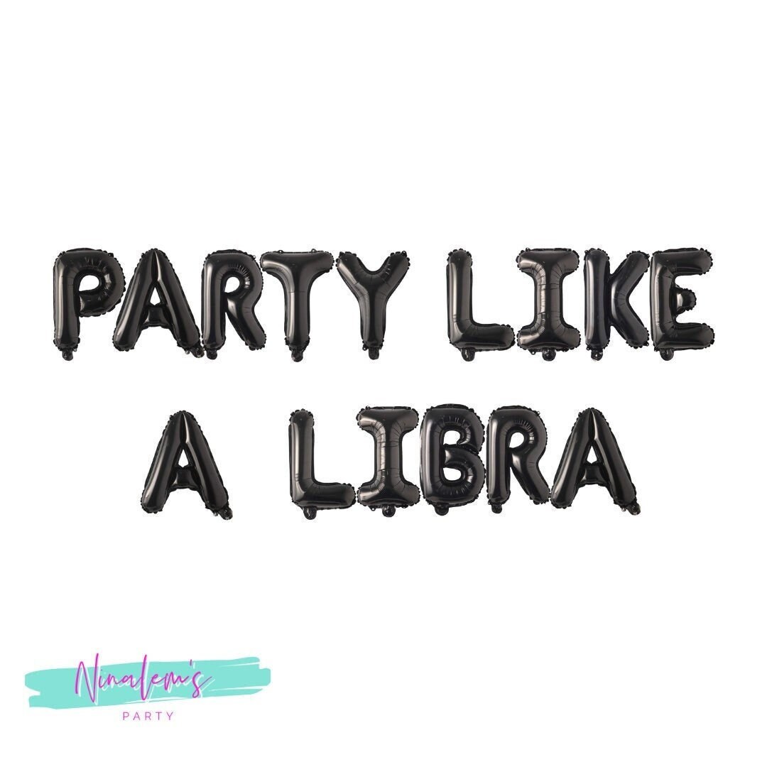21st Birthday Decorations, Party Like A Libra Balloon Banner, Birthday ...