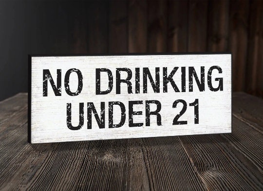 No Drinking Under 21 Signs