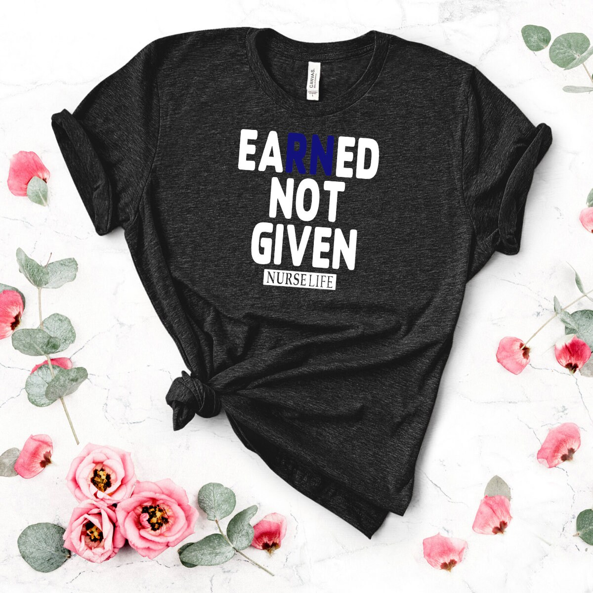 Earned Not Given RN Nurse Life shirt - Etsy.de