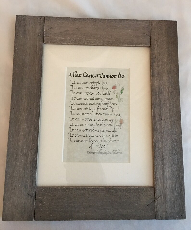 Framed Calligraphy Print..what Cancer Cannot Do - Etsy