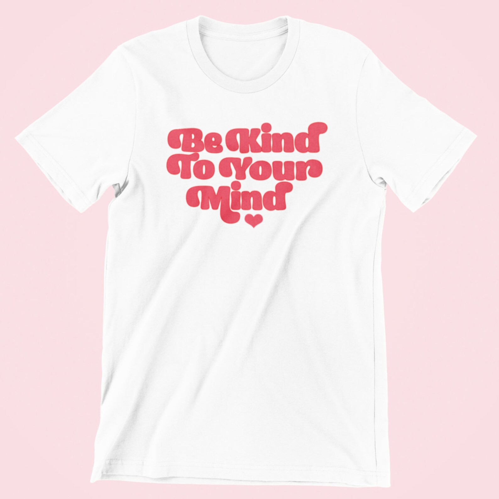 Be Kind to Your Mind T-shirt Cotton T-shirt Be Kind Mental | Etsy