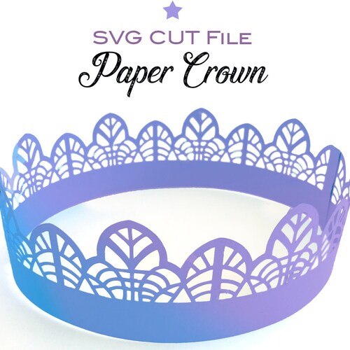 Paper Crown SVG File Princess Crown SVG Crown Cut File | Etsy