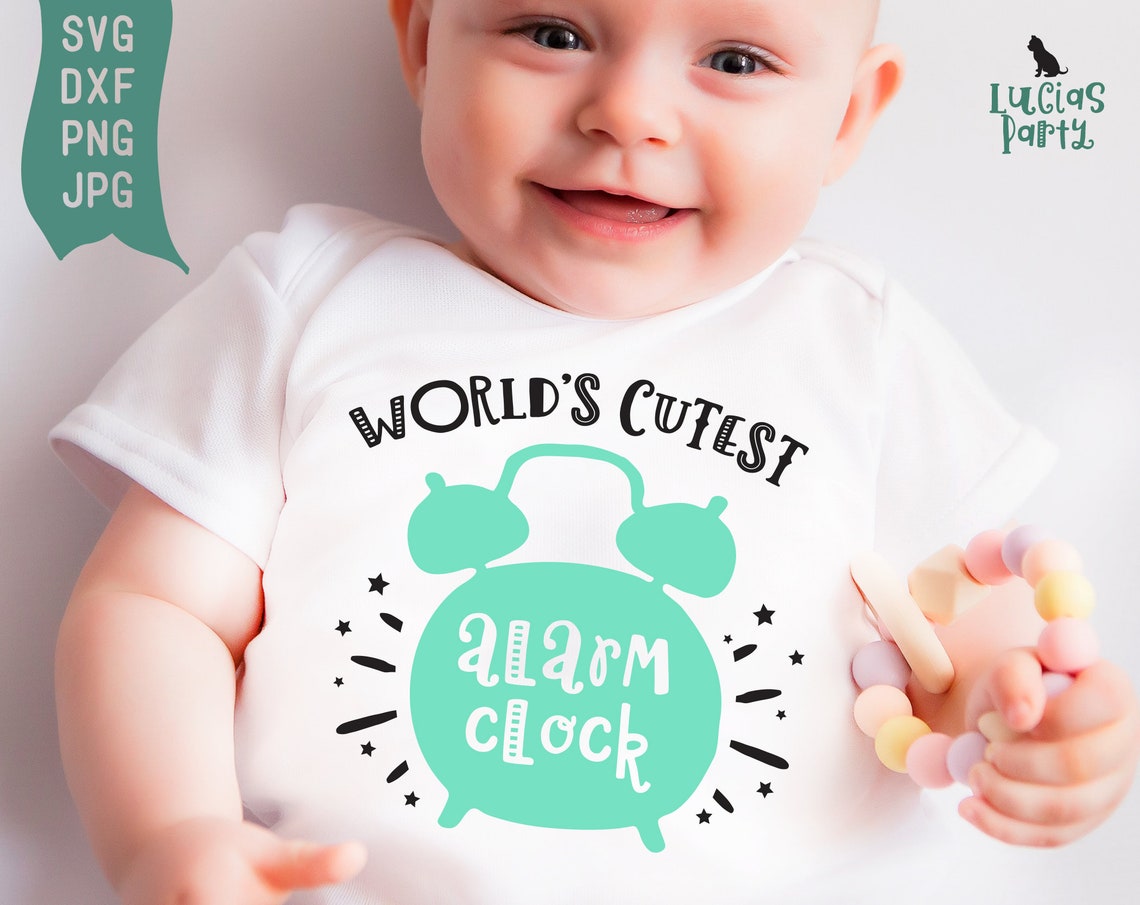 Worlds Cutest Alarm Clock SVG Funny Onesie Svg Baby Boy | Etsy