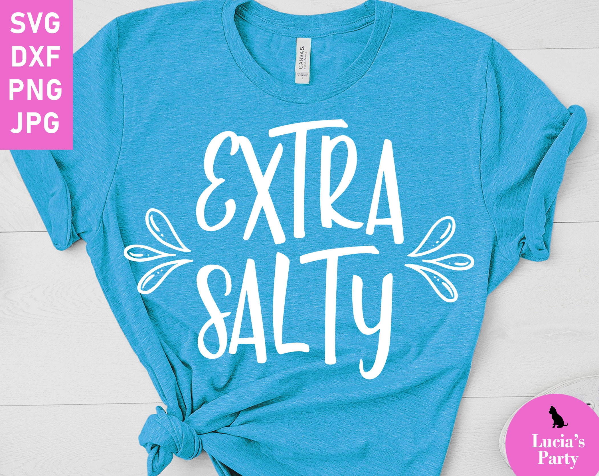 Extra Salty svg Dont be a salty svg Beach shirt svg Funny | Etsy