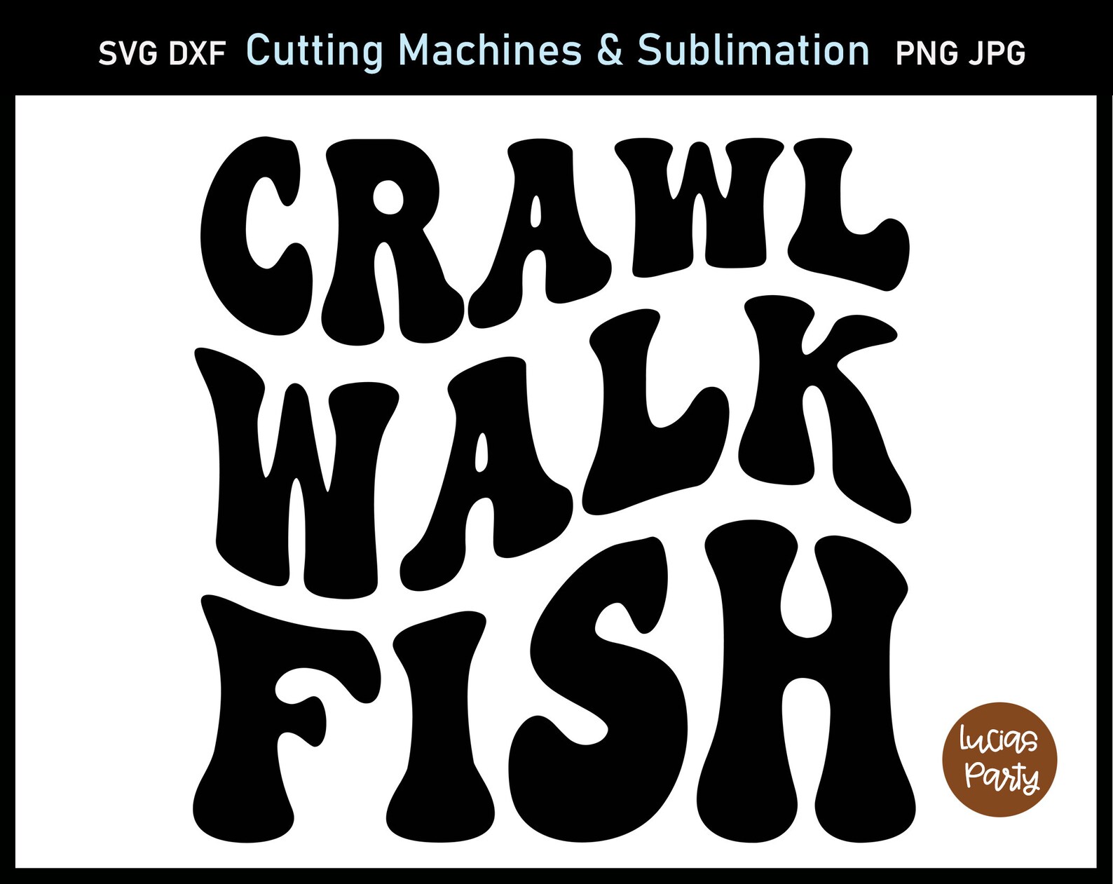 Crawl Walk Fish SVG, Fish Baby Svg, Fish Baby Sublimation Designs, Fish ...