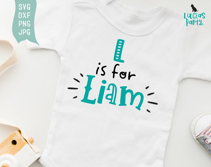 L is for Liam SVG, Baby Name Onesie Svg, Baby Girl Name Svg, Baby Boy ...